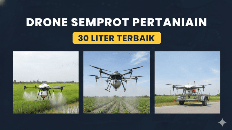 7 Drone Semprot Pertanian 30 Liter Terbaik 2026 dan Harganya