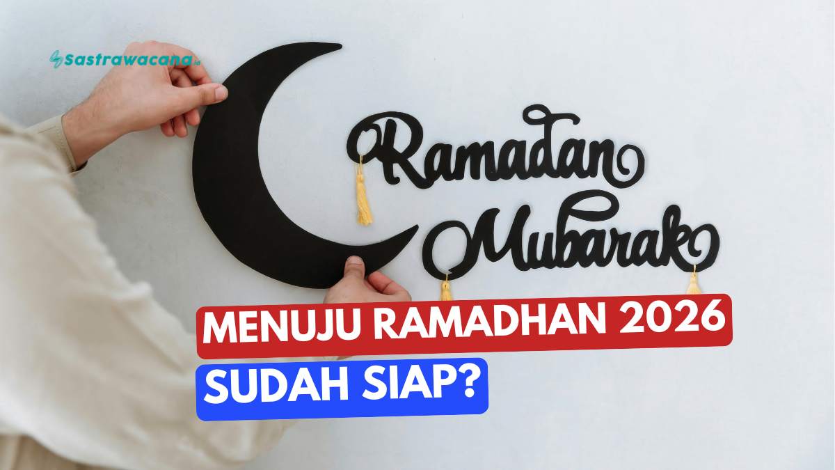 Ramadhan 2026 Segera Tiba: Simak Prediksi Awal Puasa dan Persiapan ...